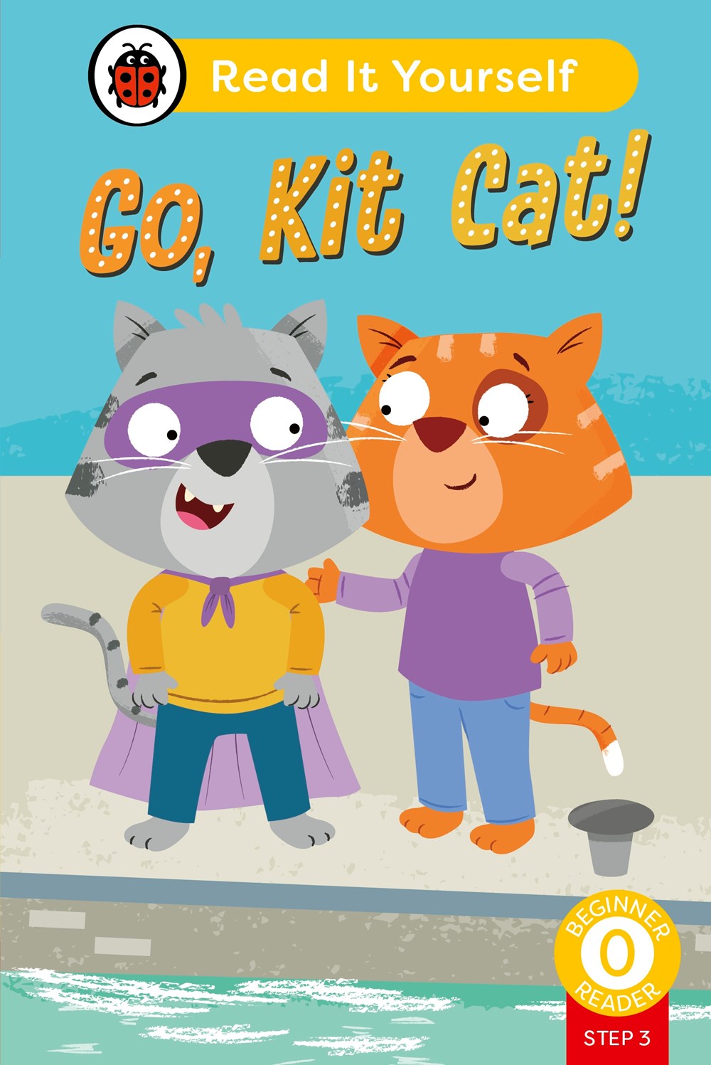 Go, Kit Cat! (Phonics Step 3): Read It Yourself - Level 0 Beginner Rea ...