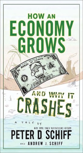 How an Economy Grows and Why It Crashes – Popular Book Company Pte Ltd