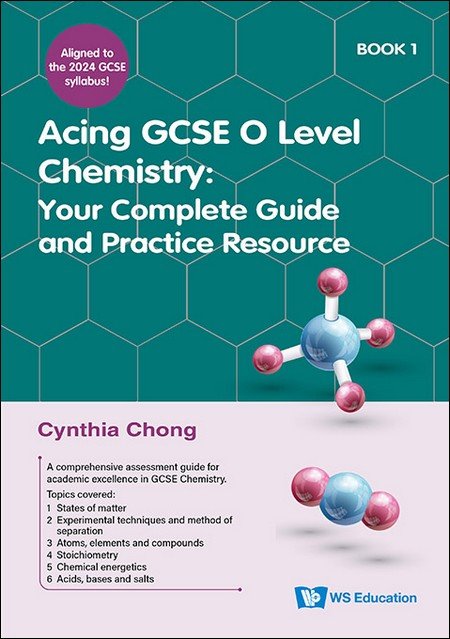 Acing GCSE O Level Chemistry Book 1 – Popular Book Company Pte Ltd