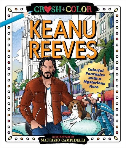 CRUSH AND COLOR: KEANU REEVES – Popular Book Company Pte Ltd