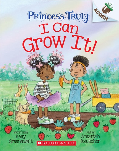 An Acorn Book - Princess Truly #10) : I Can Grow It! – Popular Book ...