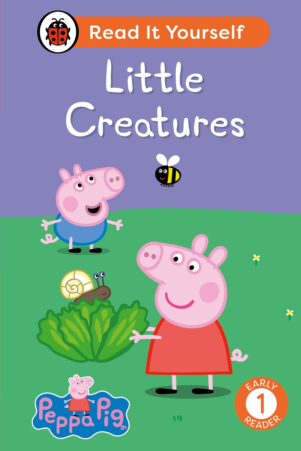 Peppa Pig Little Creatures: Read It Yourself - Level 1 Early Reader – Popular Book Company Pte Ltd