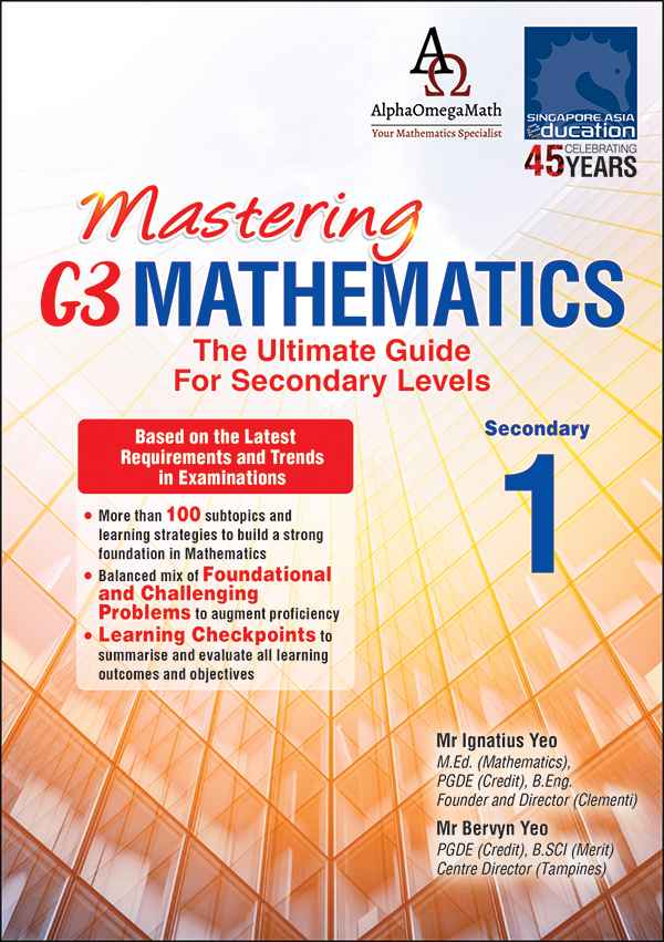 Secondary 1 Mastering G3 MATHEMATICS – Popular Book Company Pte Ltd