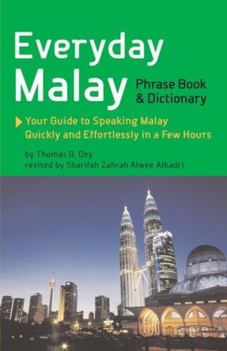 Everyday Malay phrase book & dictionary – Popular Book Company Pte Ltd