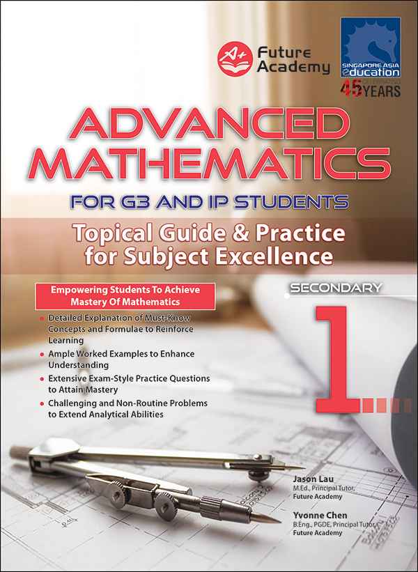 Advanced Mathematics For G3 And IP Students Secondary 1 – Popular Book ...