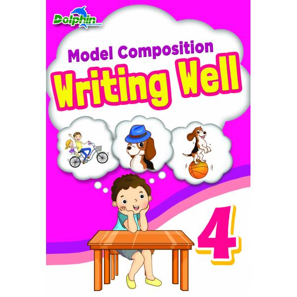 Primary 4 Model Composition Writing Well – Popular Book Company Pte Ltd
