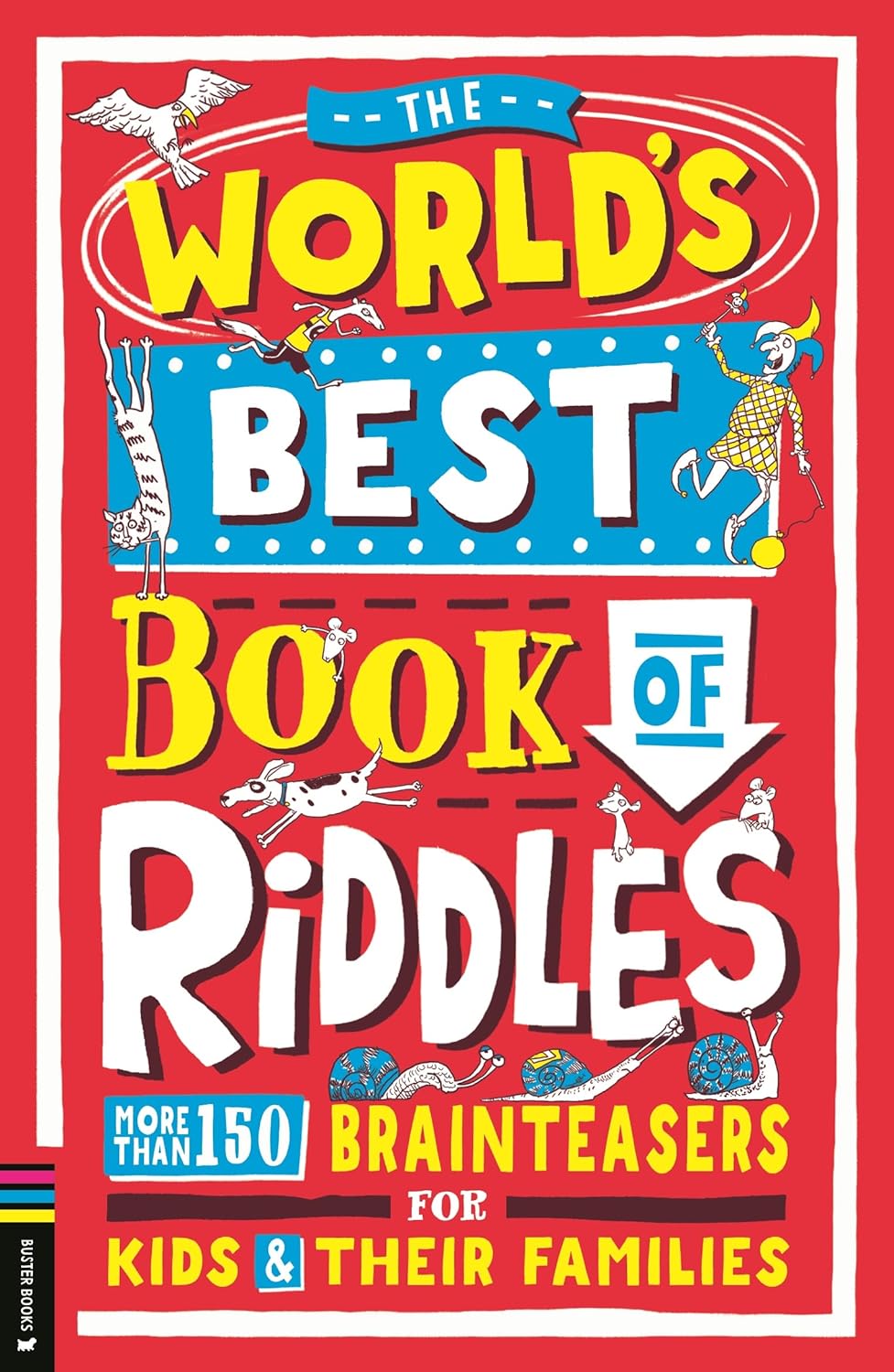The World's Best Book of Riddles: More Than 150 Brainteasers for Kids ...