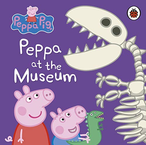 PEPPA PIG: PEPPA AT THE MUSEUM – Popular Book Company Pte Ltd