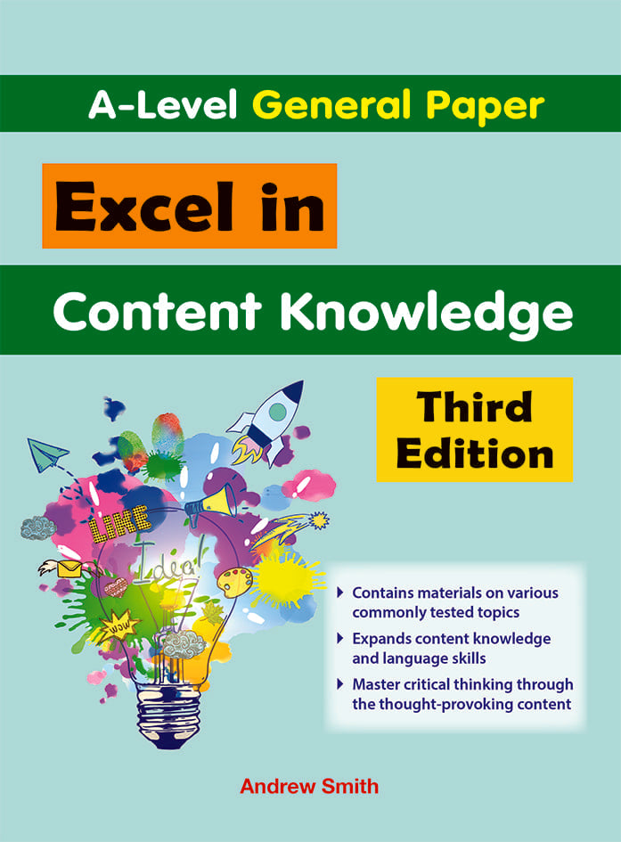 A-Level General Paper Excel in Content Knowledge (Third Edition ...