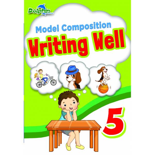 P5 Model Composition Writing Well – Popular Book Company Pte Ltd
