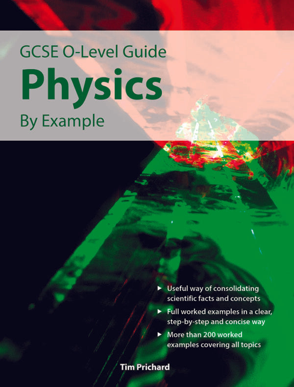 GCSE O-Level Guide Physics by Example – Popular Book Company Pte Ltd
