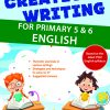 Creative Writing For Primary 5 & 6 English – Popular Book Company Pte Ltd