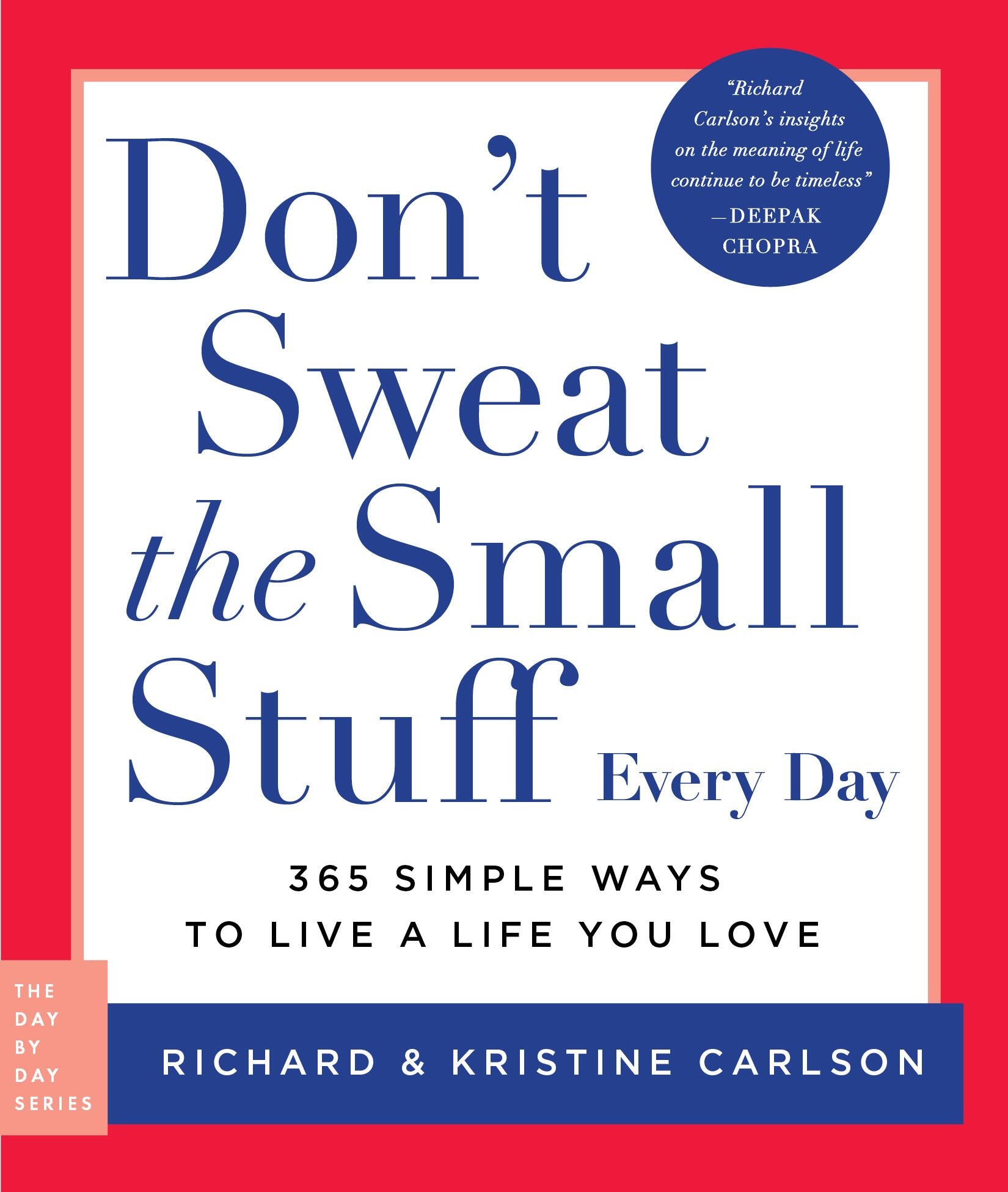 Don't Sweat the Small Stuff Every Day – Popular Book Company Pte Ltd