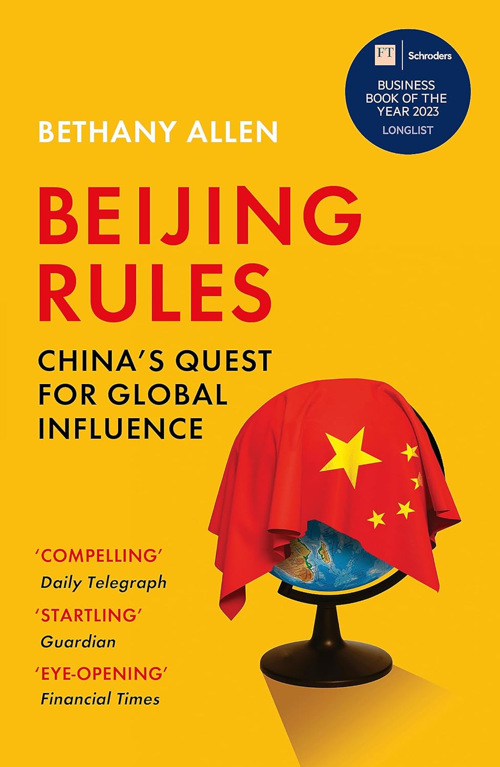 Beijing Rules: China's Quest for Global Influence – Popular Book ...