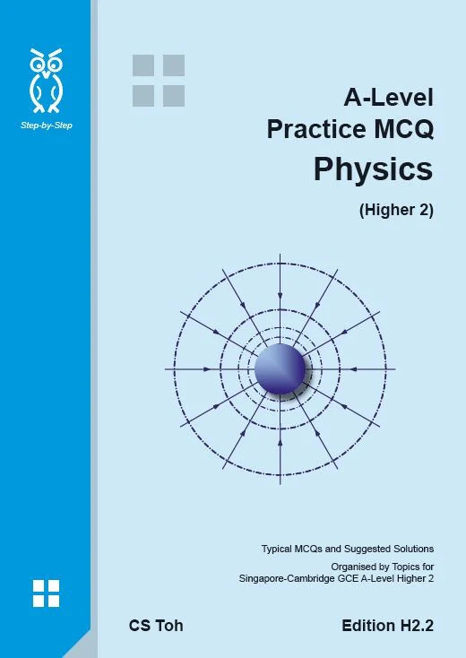 A-Level Physics Practice MCQ Higher 2.2 Edition – Popular Book Company ...