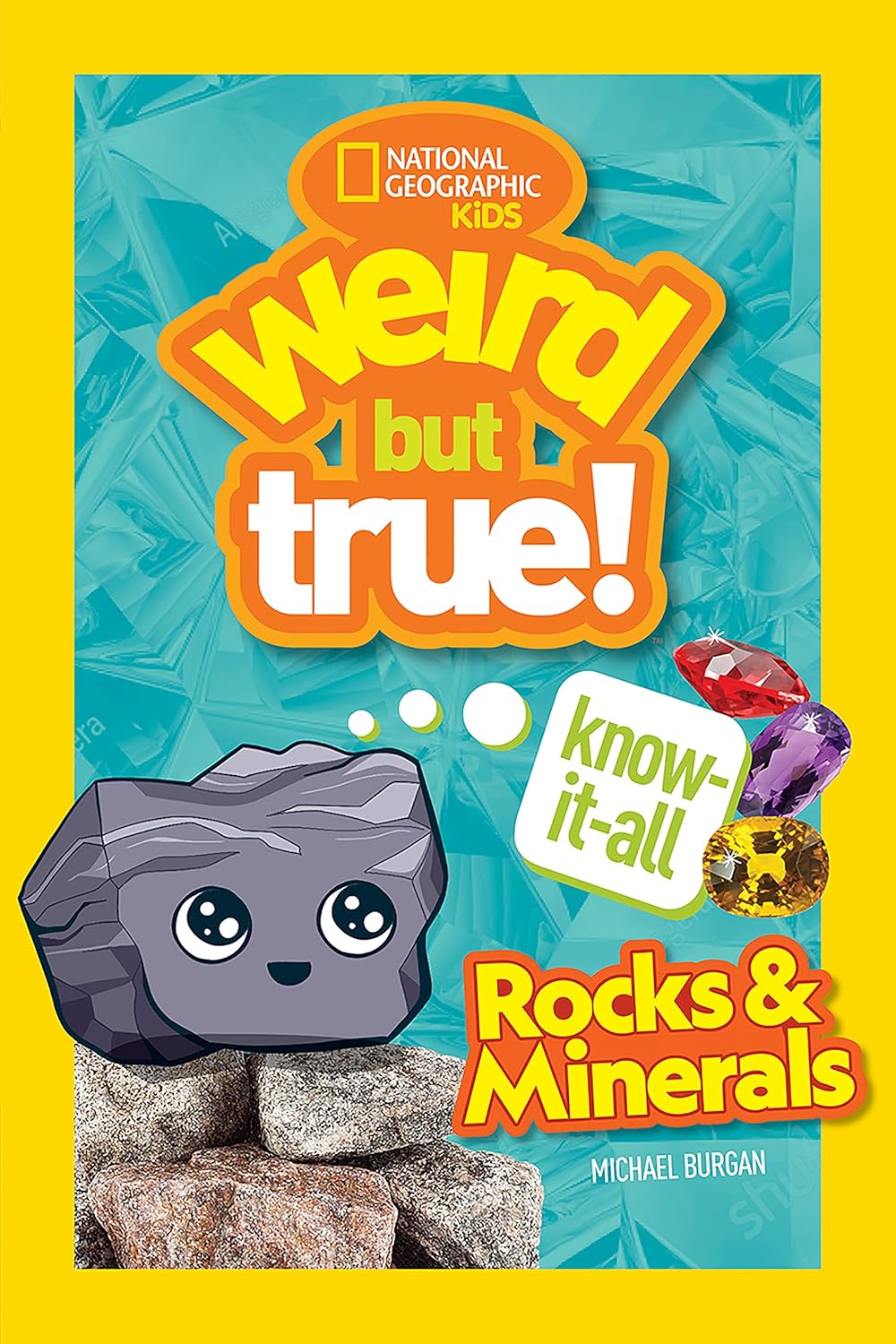 Weird But True! Know-It-All Rocks & Minerals – Popular Book Company Pte Ltd